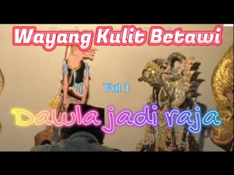 Wayang Kulit Betawi_Dewlala jadi Raja 1_Dl. Sukarlana Nemit - YouTube