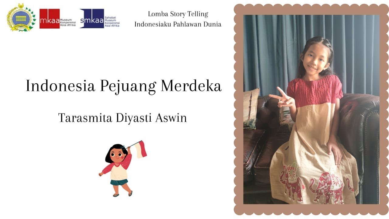 Lomba Bercerita_Indonesia Pejuang Merdeka_Tarasmita Diyasti Aswin ...