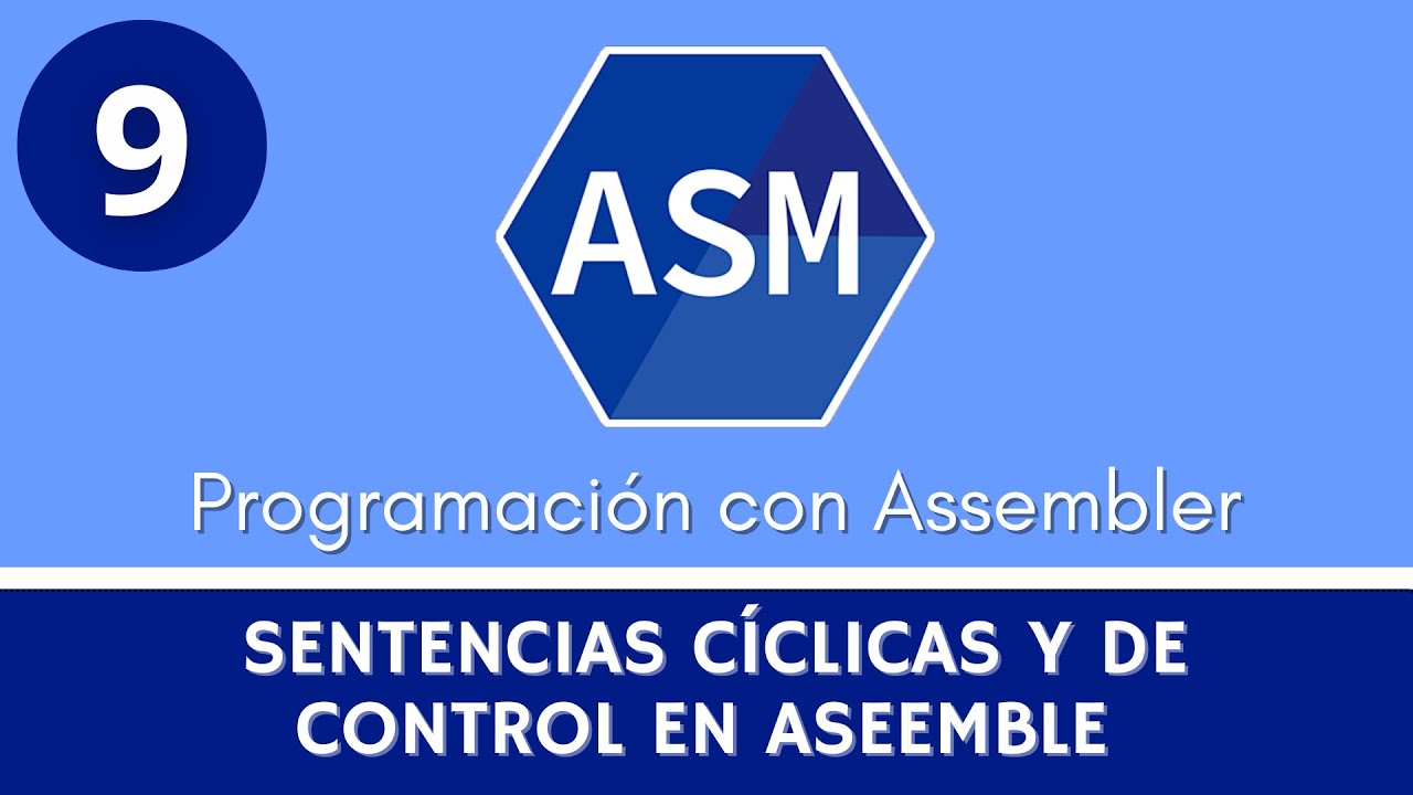 9. Programación en Assembler | Sentencias ciclicas y de control en assembler - YouTube