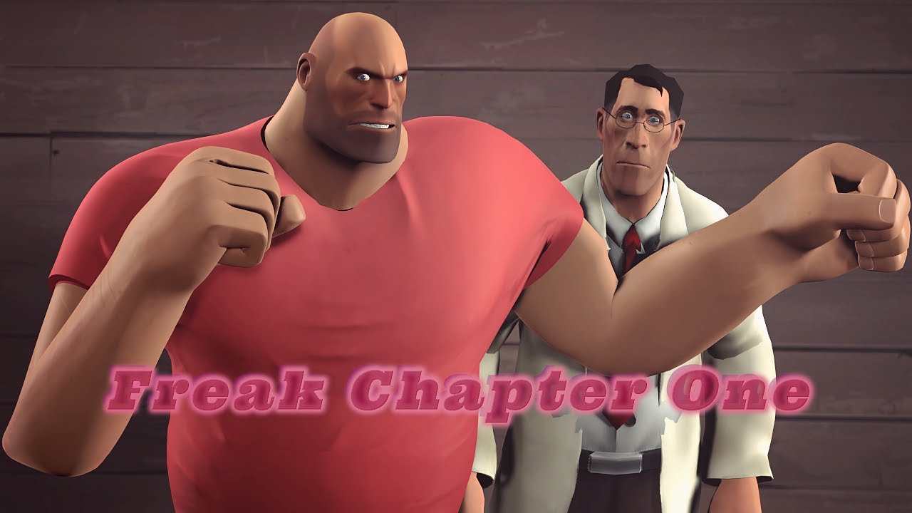 (SFM/TF2) Freak Chapter One [REMAKE] - YouTube