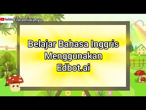 Belajar Bahasa Inggris Aplikasi Edbot.ai #edbotai #belajarbahasainggris ...