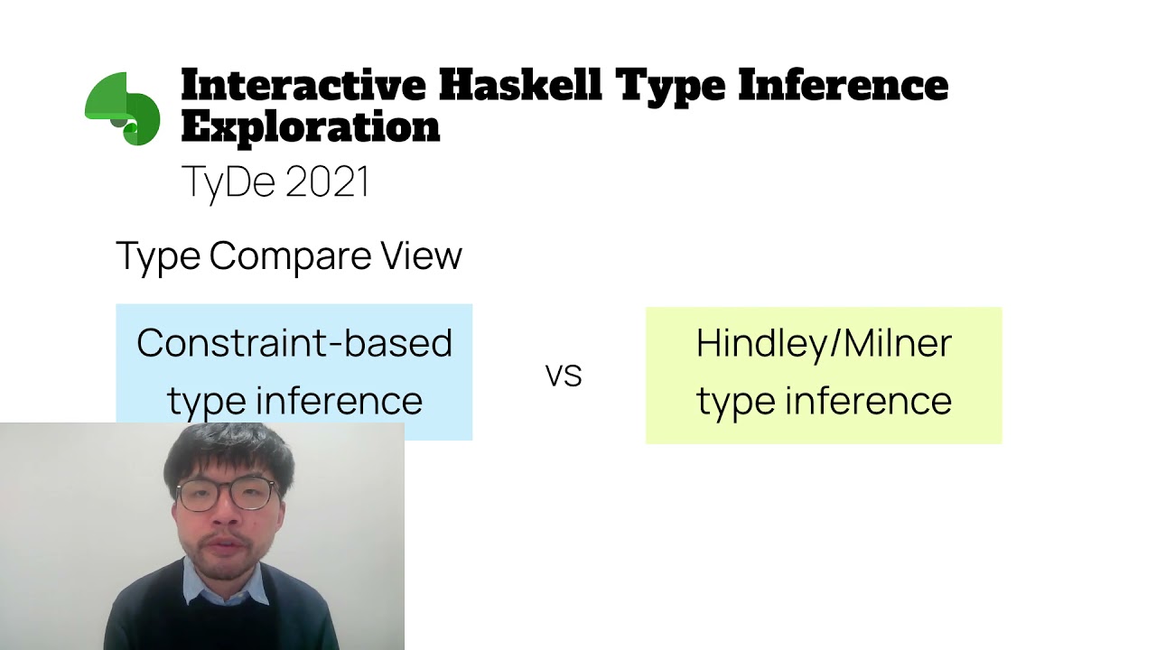 TyDe 2021 - Interactive Haskell Type Inference Exploration (Extended Abstract) - YouTube