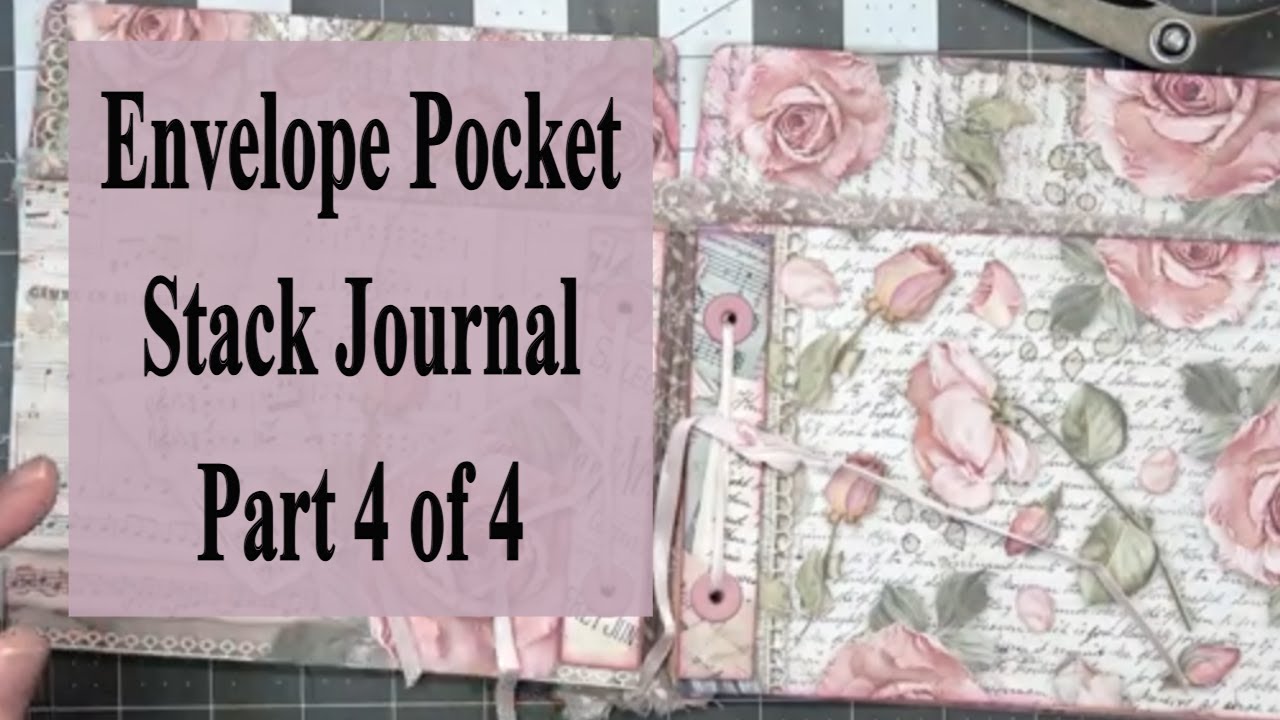 Envelope Pocket Stack Journal - Part 4 of 4 - YouTube