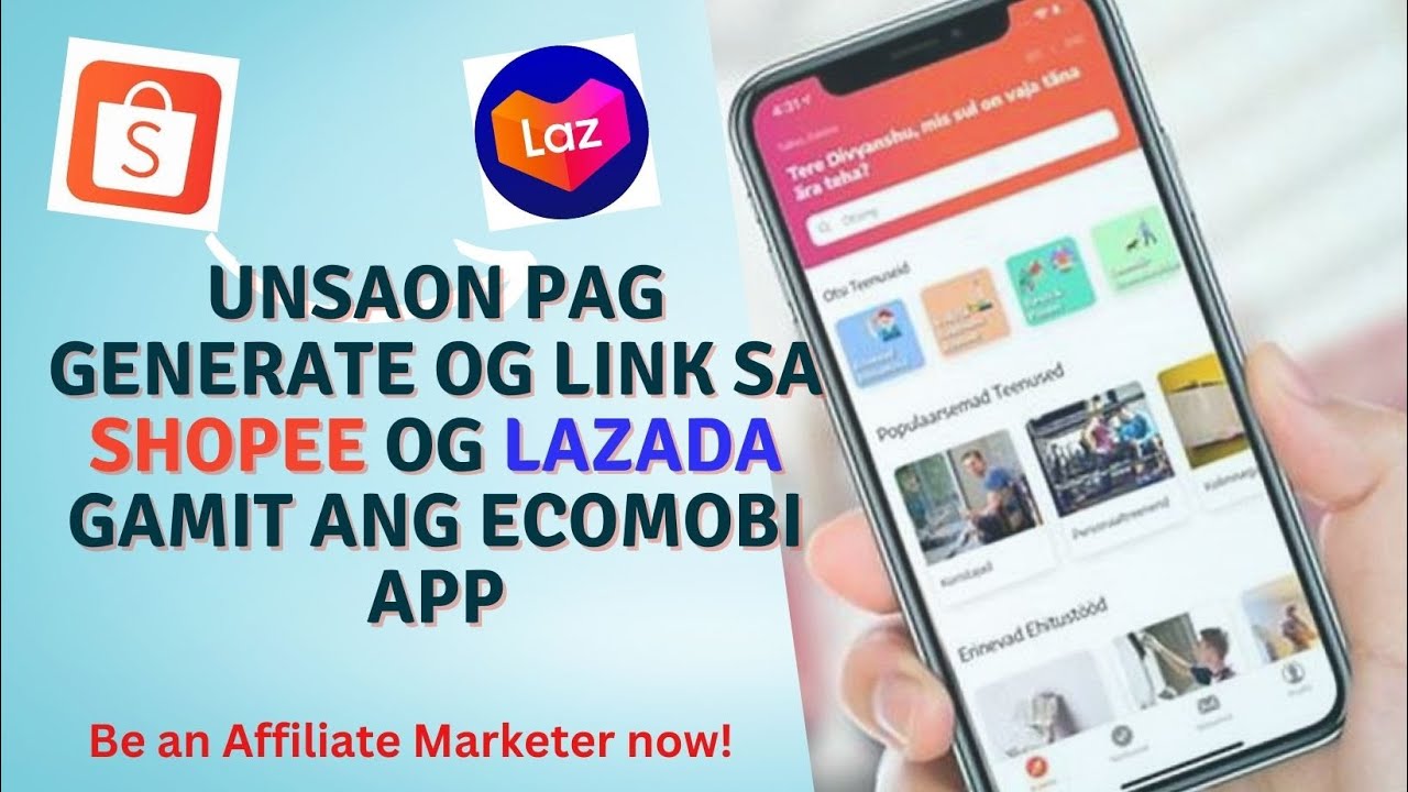 ECOMOBI APP 2023, HOW TO GENERATE LINK. BE AN AFFILIATE MARKETER SHOPEE ...
