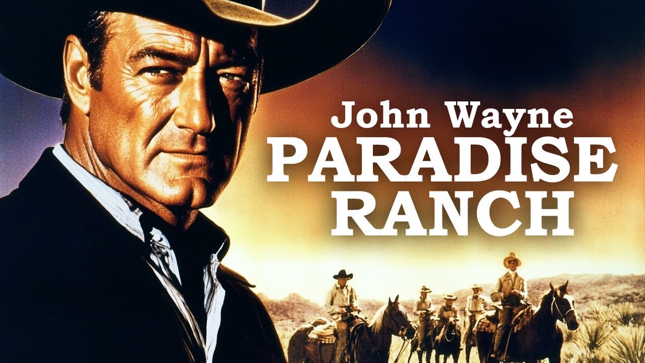 John Wayne – Paradise Ranch (Western I klassische Westernfilme auf ...