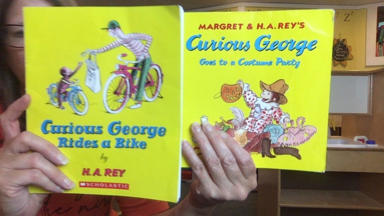 "Curious George Rides and Bike" and "Curious George Goes to a Costume ...