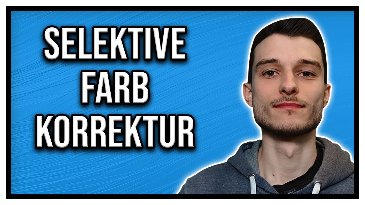 Photoshop selektive Farbkorrektur erklärt Tutorial deutsch [2022] - YouTube
