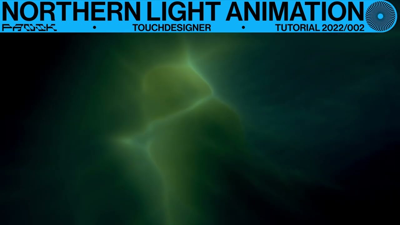 TOUCHDESIGNER TUTORIAL - NORTHERN LIGHT ANIMATION - YouTube