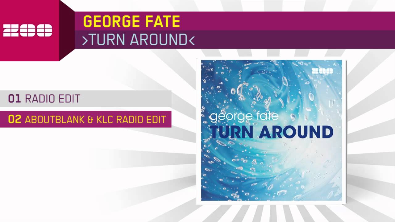 George Fate - Turn Around (Aboutblank & KLC Radio Edit) - YouTube