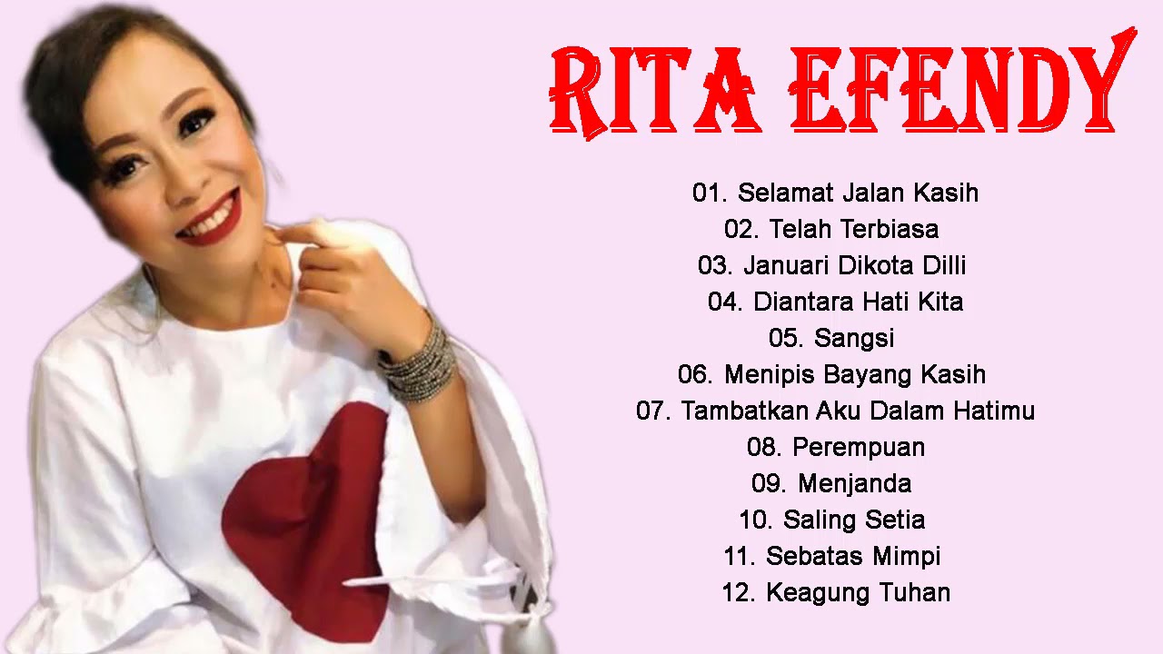 Rita Effendy Full Album - 12 Lagu Terbaik Rita Efendy - YouTube