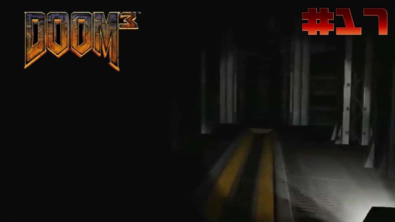 LONG DARK HALLWAY | DOOM 3 #17 - YouTube
