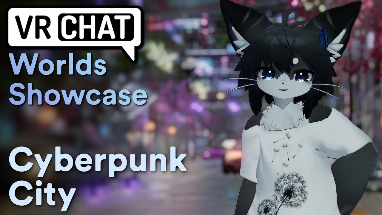 Cyberpunk City & More | VRChat Worlds Showcase #30 - YouTube