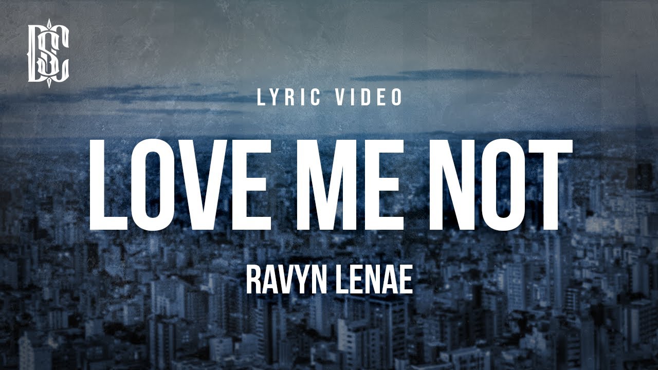 Ravyn Lenae - Love Me Not | Lyrics - YouTube