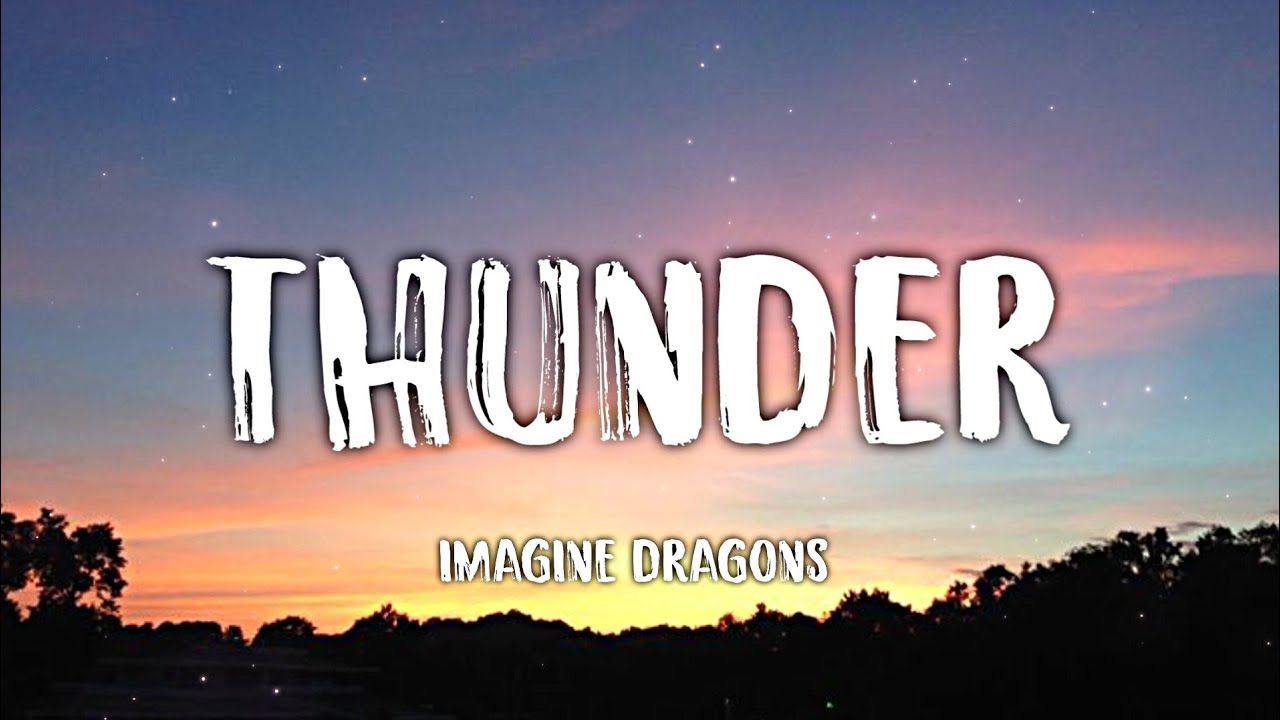 Imagine Dragons - Thunder (letra/lyrics) - YouTube