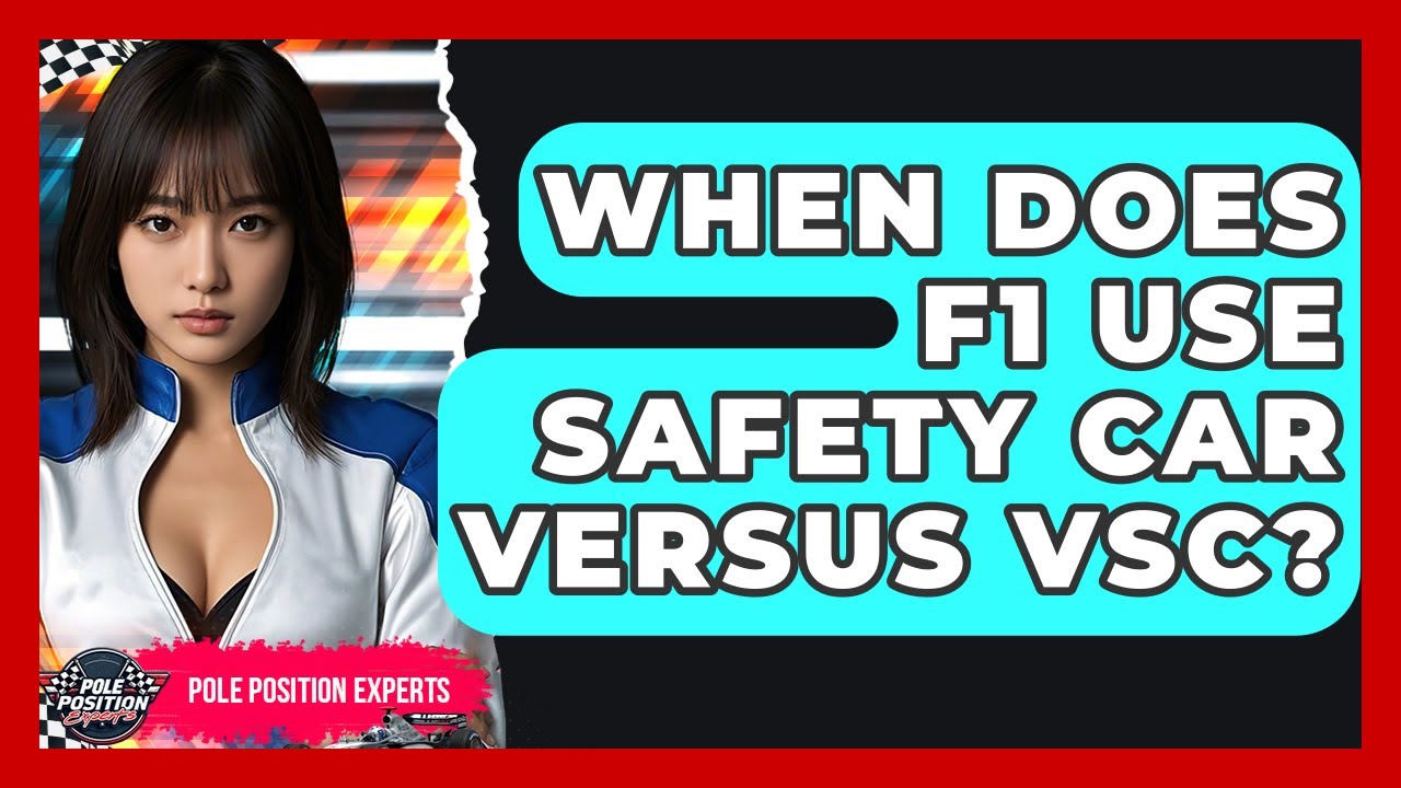 When Does F1 Use Safety Car Versus VSC? - Pole Position Experts - YouTube