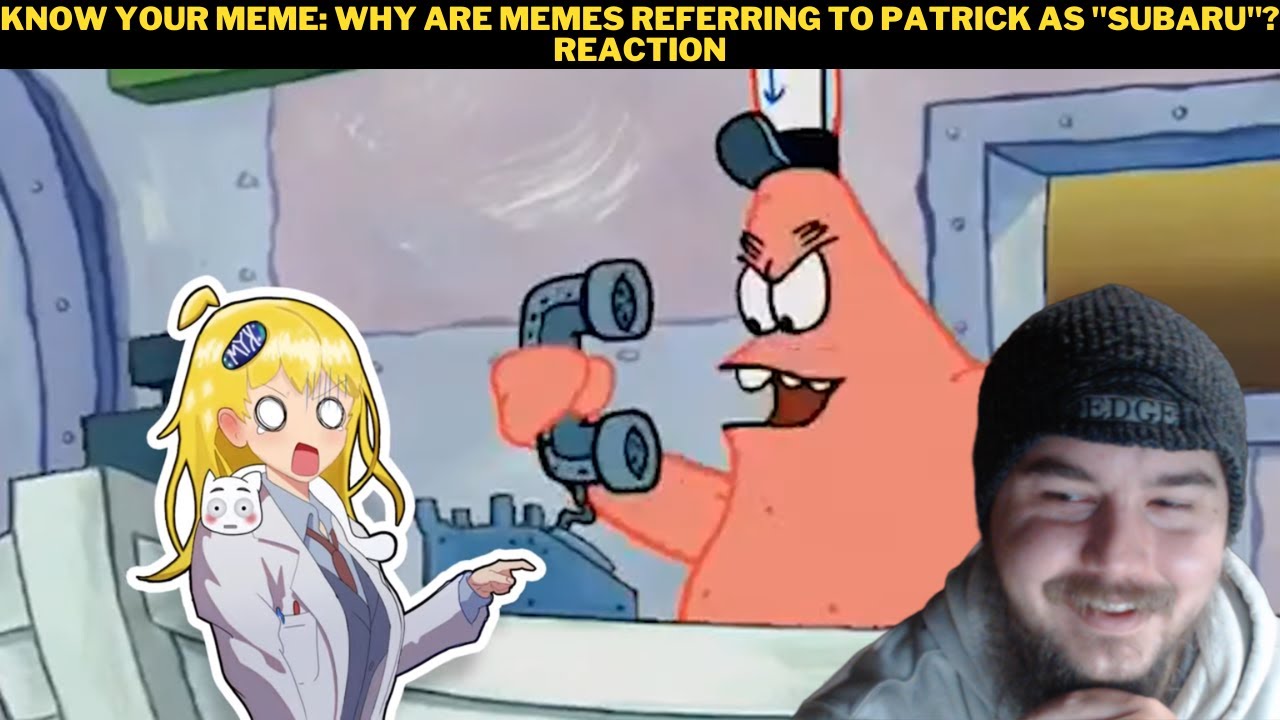 Know Your Meme: Why Are Memes Referring To Patrick As "Subaru ...