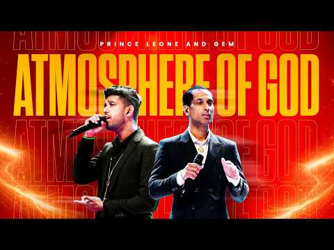 Atmosphere of God | Prince Leone and Gem [Live from The Miracle Dome]
