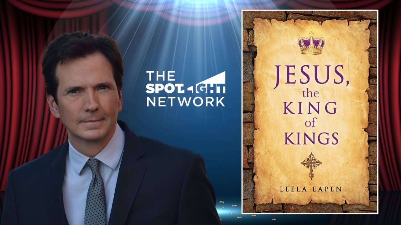 The Spotlight Network on Jesus, the King of Kings by Leela Eapen - YouTube