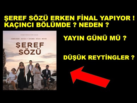 Şeref Sözü FİNAL Yapıyor !! Neden bitti ?? CEVAPLAR..