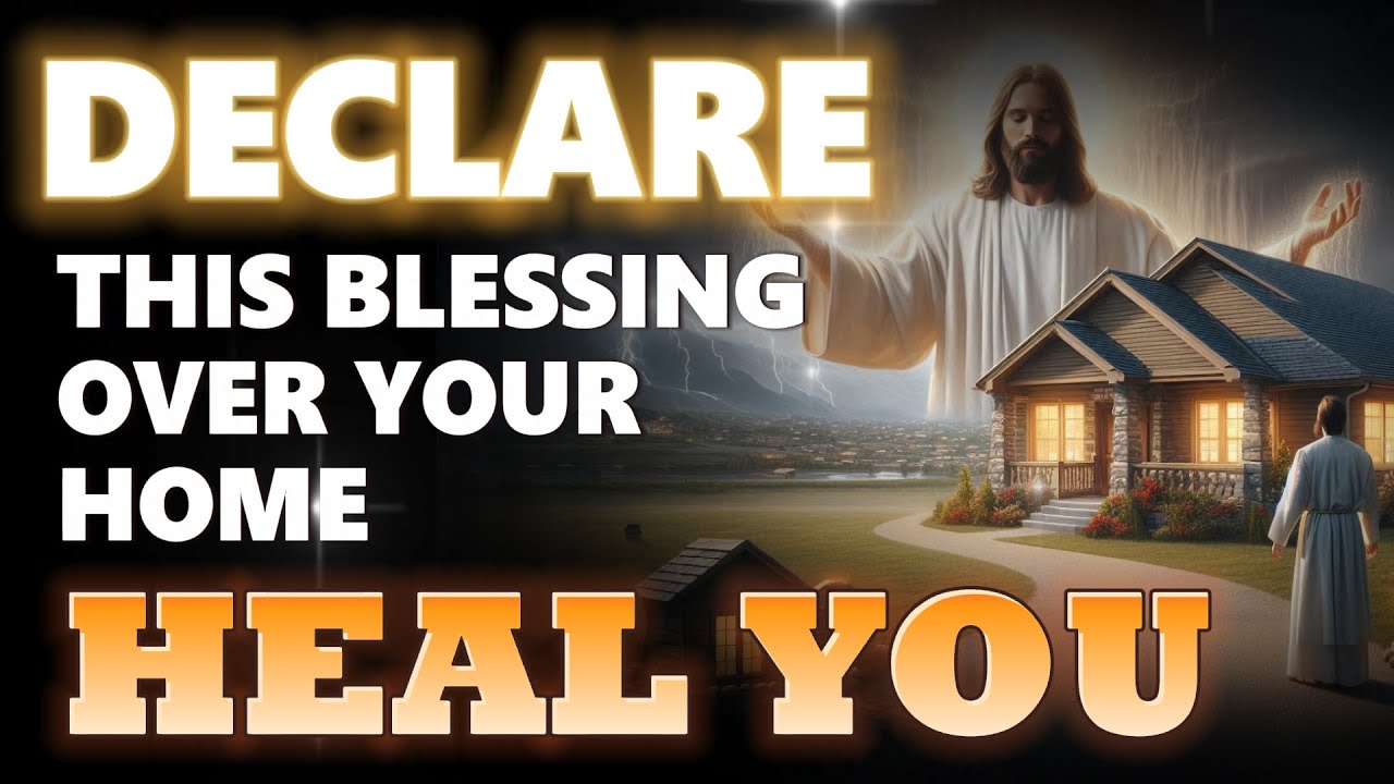 🛑A POWERFUL BLESSING PRAYER OVER YOUR HOME. LEAVE THIS PLAYING. JESUS ...