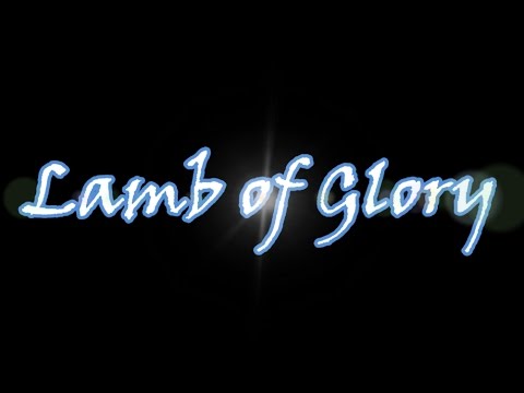 Lamb of Glory ~ Sung by Becca - YouTube