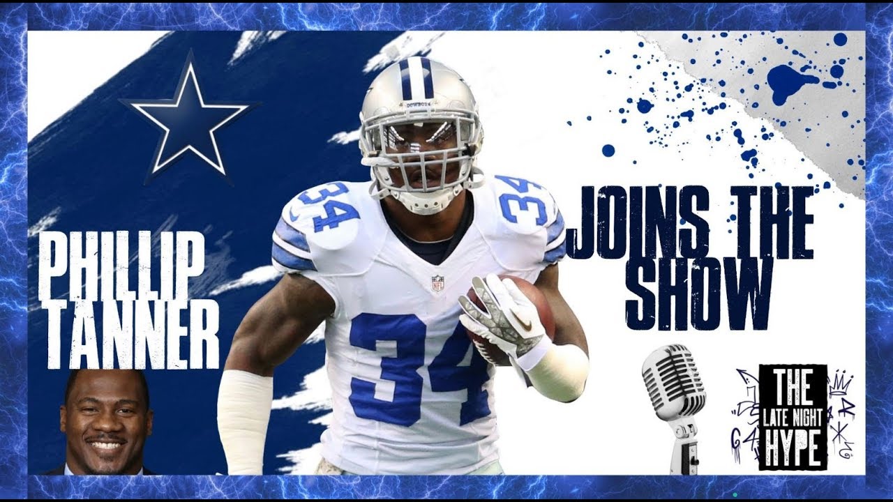 Dallas Cowboys || Phillip Tanner jumps on the Late Night Hype Show 🔥🔥🔥 ...