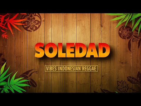 Westlife - Soledad | Cover Vibes Indonesian Reggae