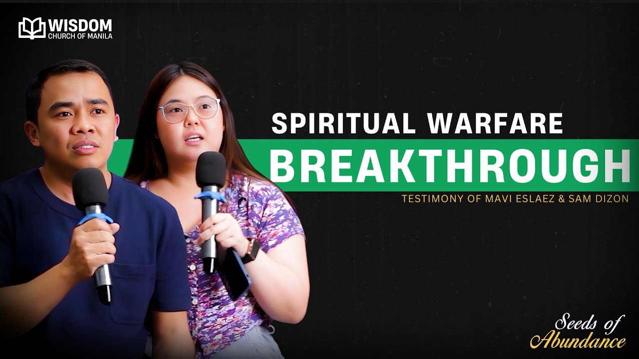 Breakthrough after Spiritual Warfare | Mavi Eslaez & Sam Dizon's ...