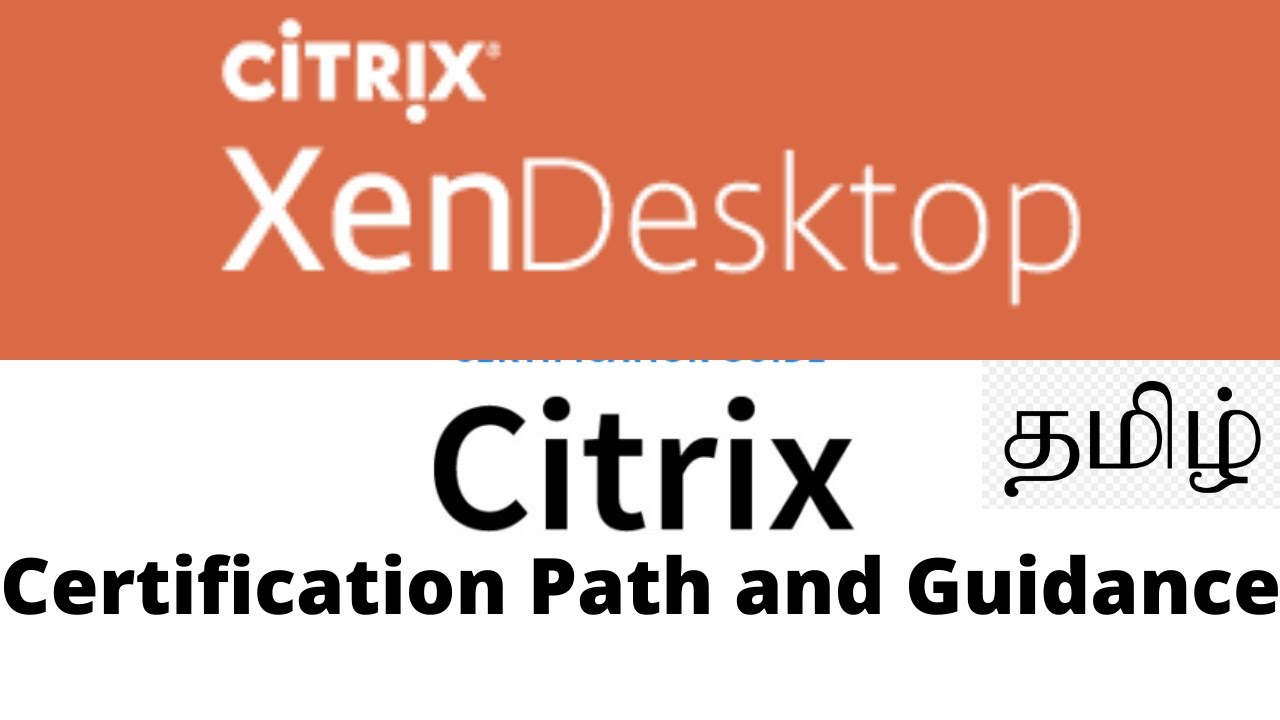 Citrix Certification Path and Guidance Tamil - YouTube