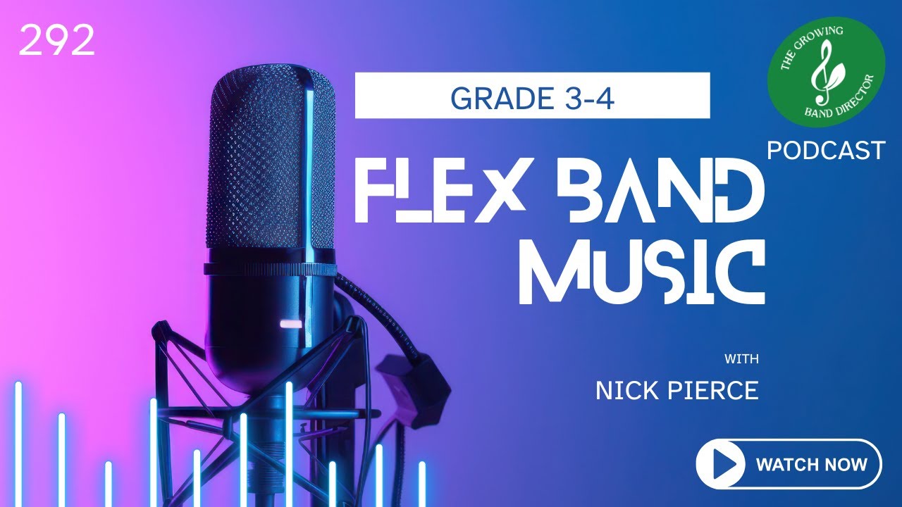 292 Grade 3-4 Flex Band Music with Nick Pierce - YouTube