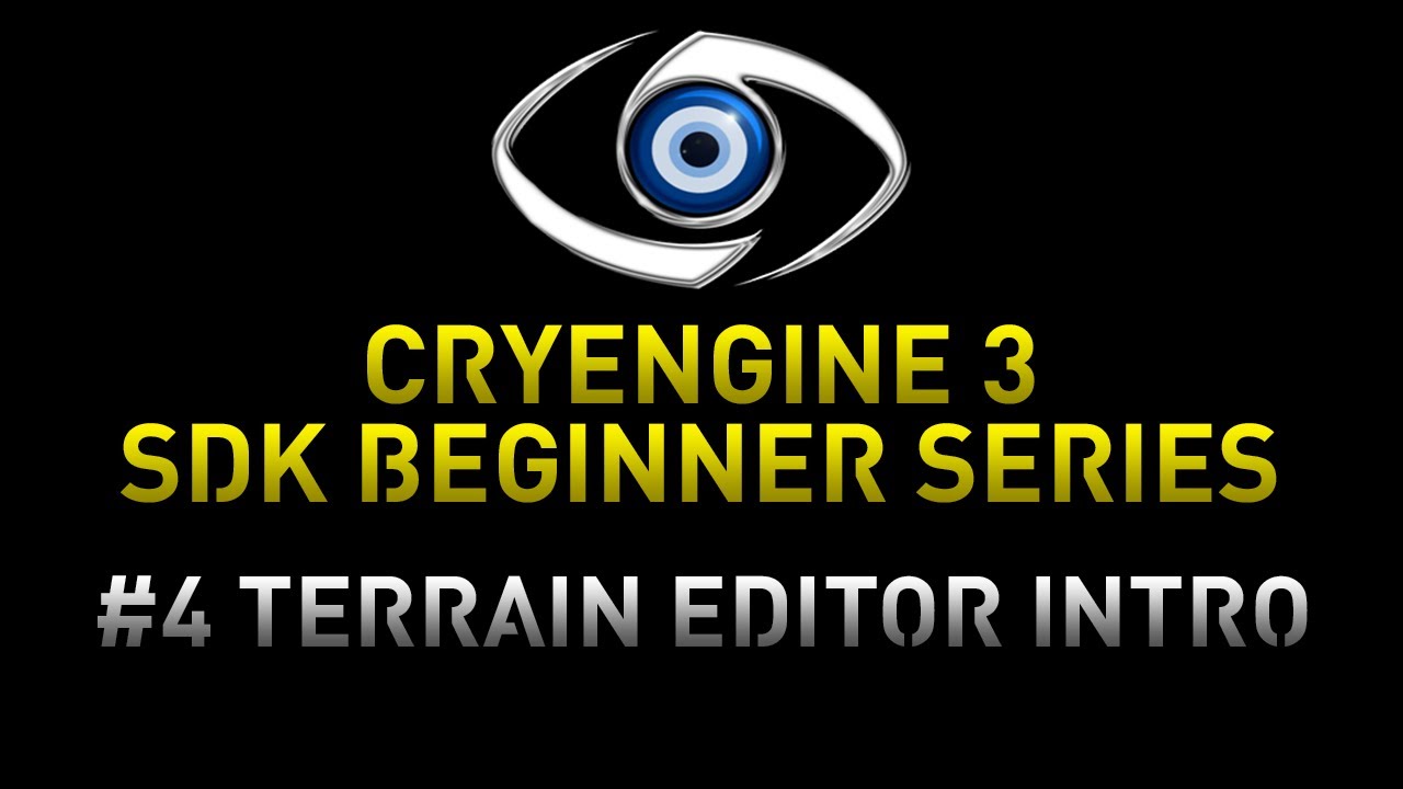 CryEngine 3 SDK Game Development Series - 4 Introduction To The Terrain Editor - YouTube