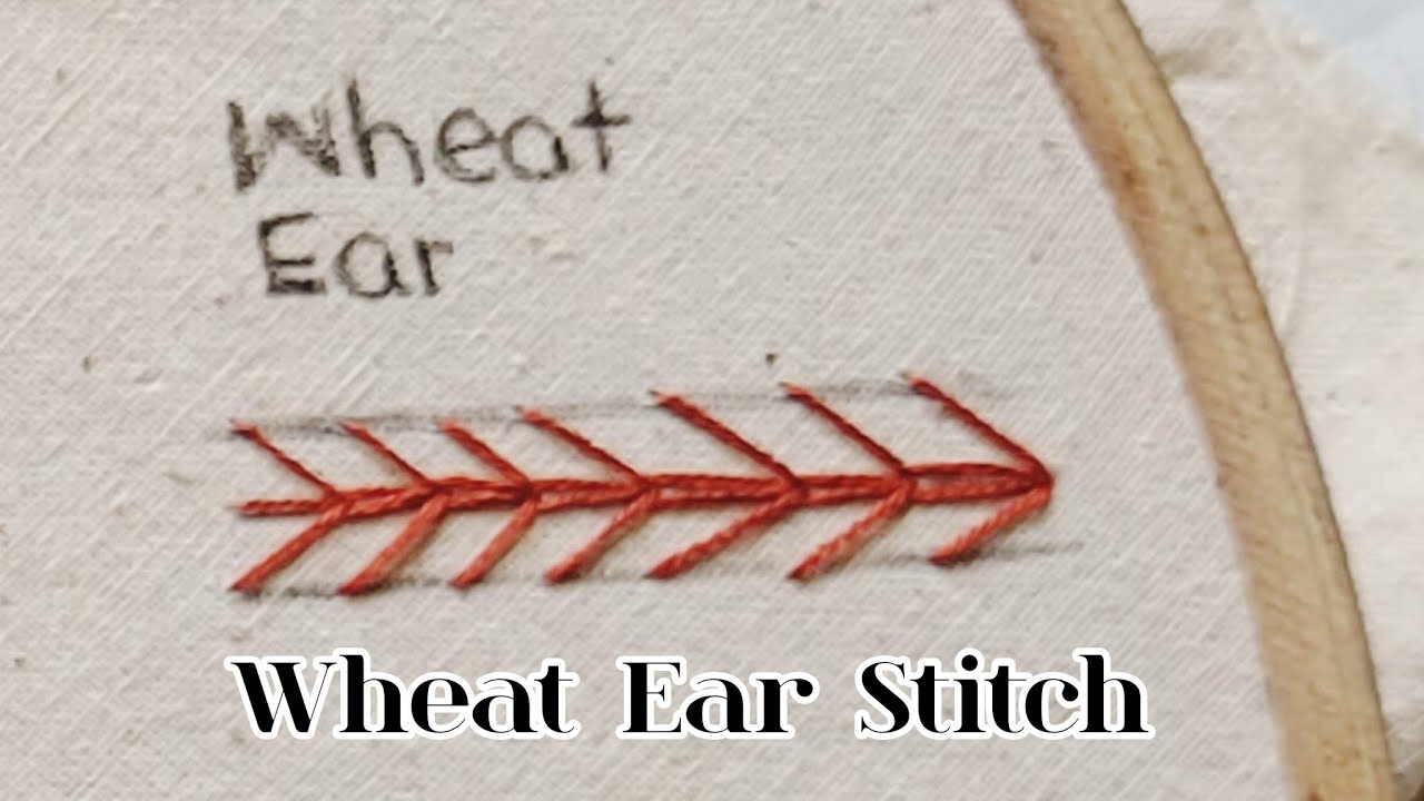 Wheat Ear Stitch ; Basic Embroidery Methods #embroidery #handembroidery ...
