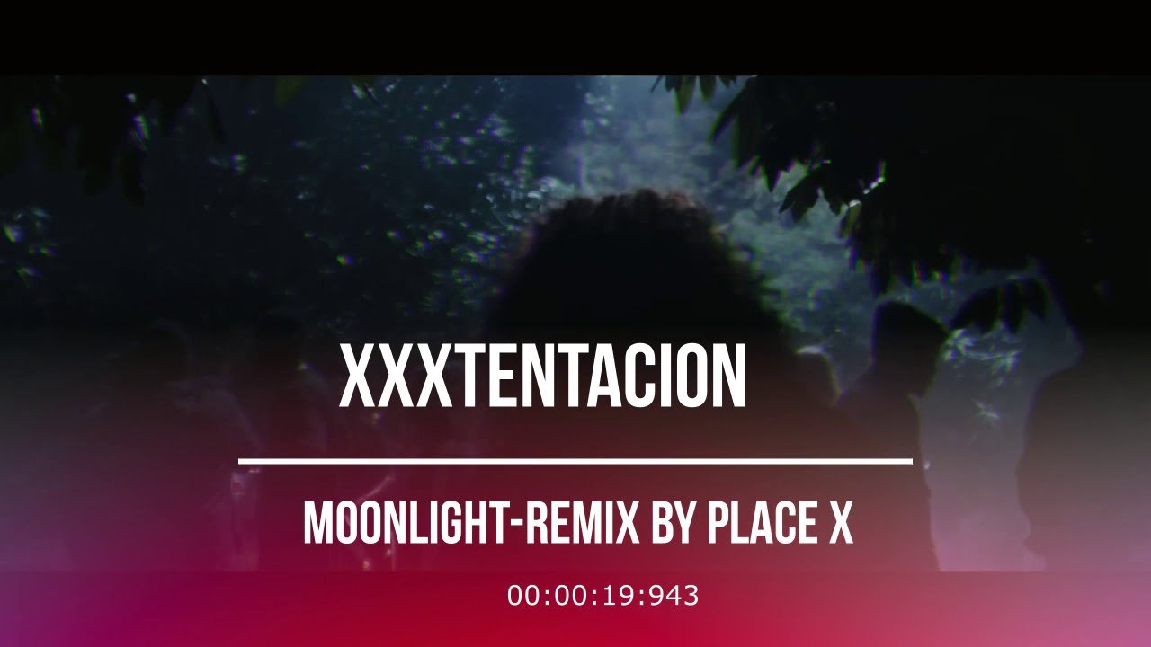XXXTentacion - moonlight remix - YouTube