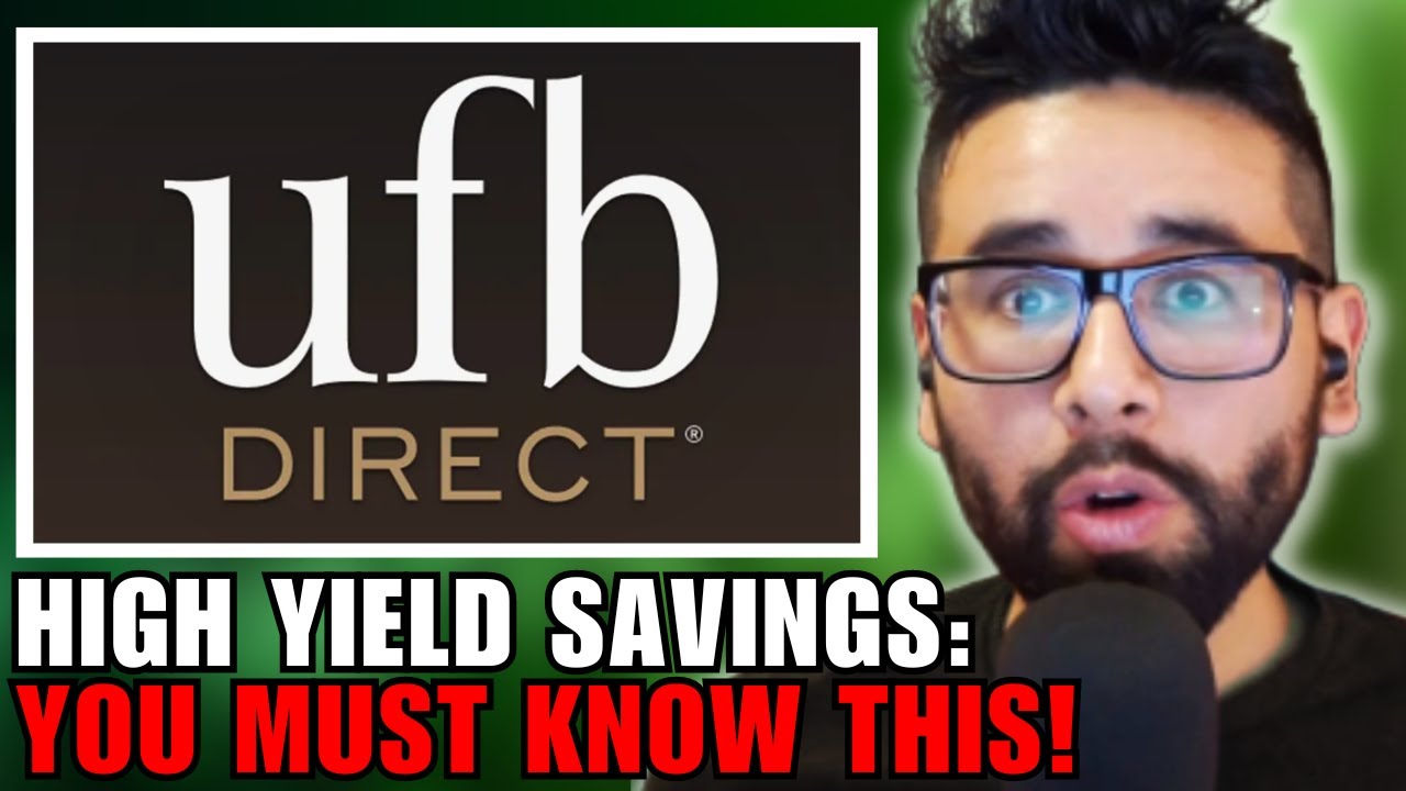 ufb DIRECT High Yield Savings 2025 HONEST Review: Pros Cons 😨 - YouTube