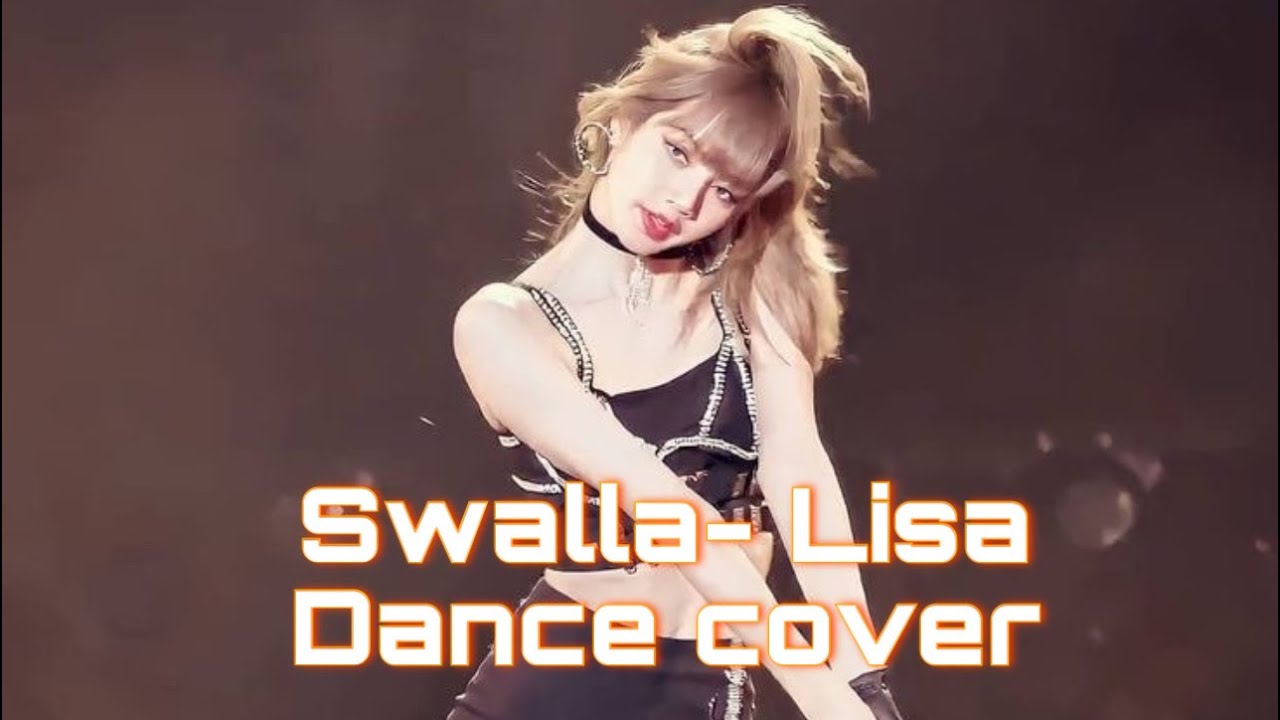 [kpop at home] Swalla- Lisa dance cover (song by Jason derulo ft. Nicki ...