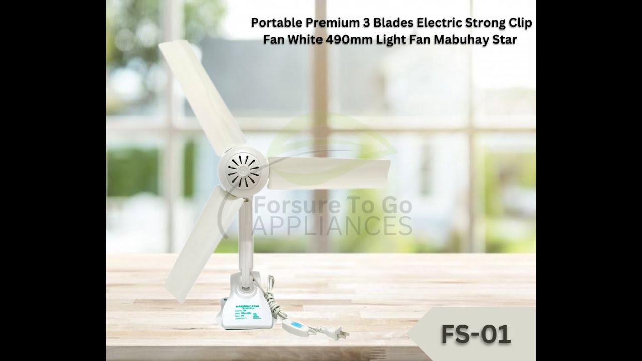 Portable Premium 3 Blades Electric Strong Clip Fan White 490mm Light Fan Mabuhay Star FS-01 ...