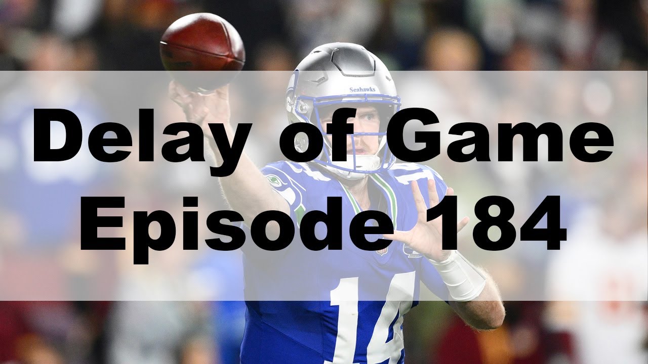 Delay of Game Episode 184 - YouTube