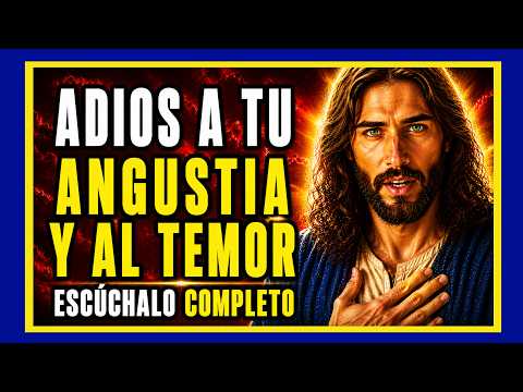 DILE ADIOS A TU ANGUSTIA Y A LA DESESPERACIÓN, ESO TE DICE DIOS HOY