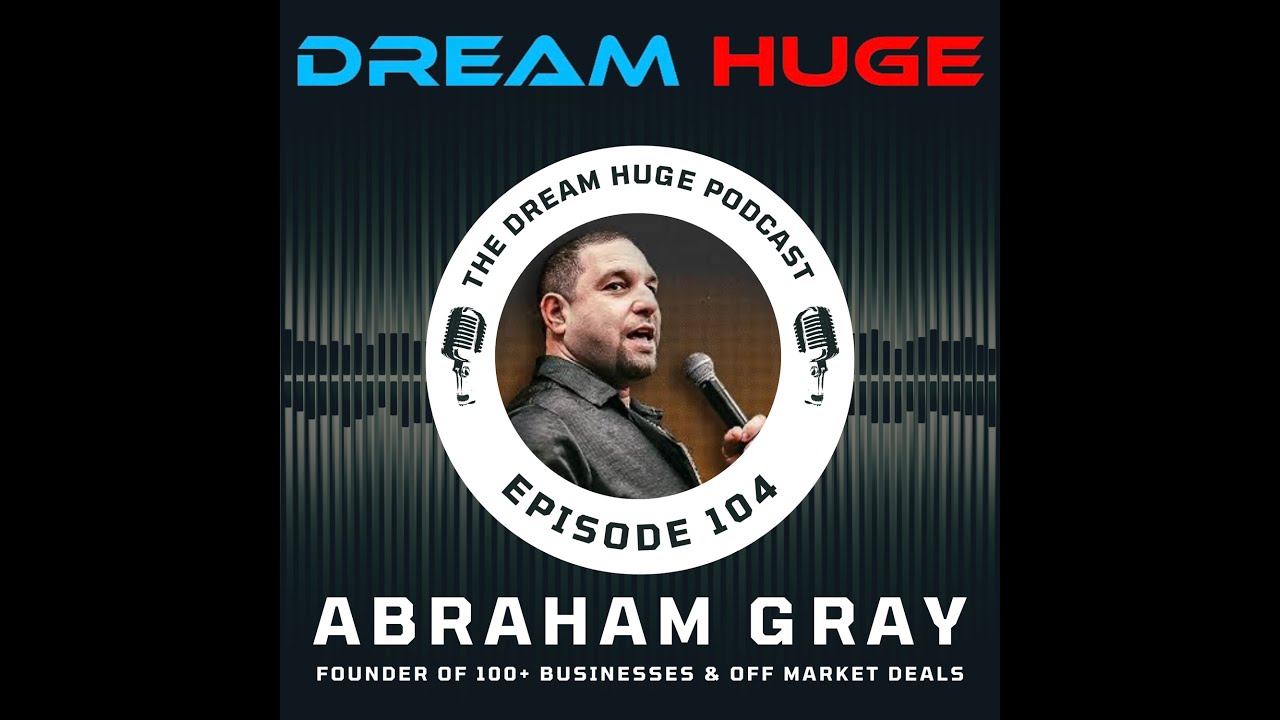 Abraham Gray - 100+ BUSINESSES FOUNDED & Strategies for Finding Off ...