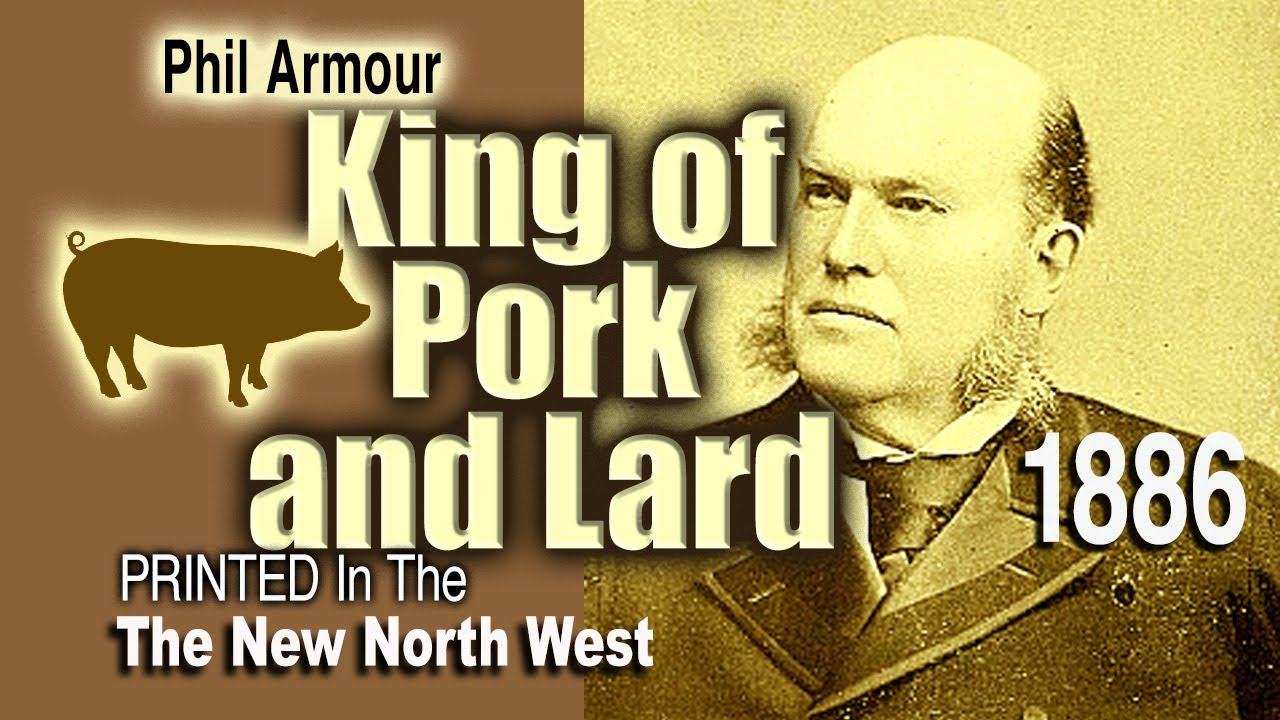 Philip Armour: The Chicago Pig-Killer - YouTube