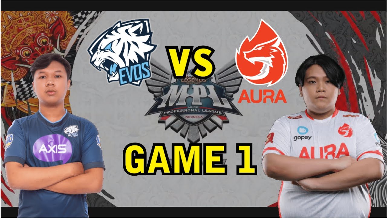 EVOS VS AURA | EVOS LEGENDS VS AURA FIRE | GAME 1 | MPL S7 - MLBB - YouTube