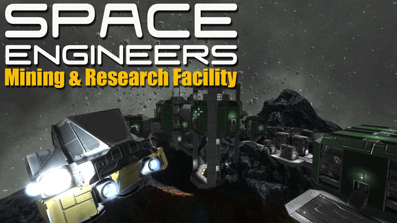 Space Station Tour! Mining & Research Facility -- SPACE ENGINEERS ...