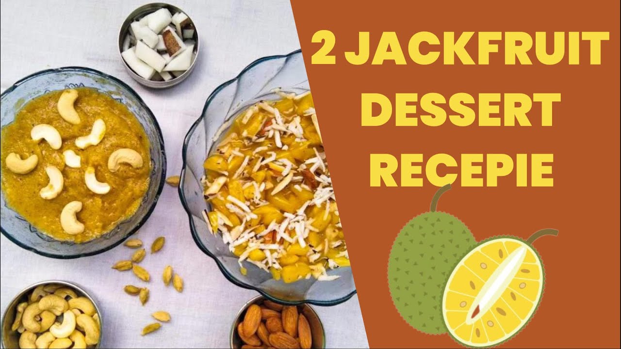 EASY AND TASTY JACKFRUIT CUSTARD AND JACKFRUIT PUDDING RECIPE - YouTube