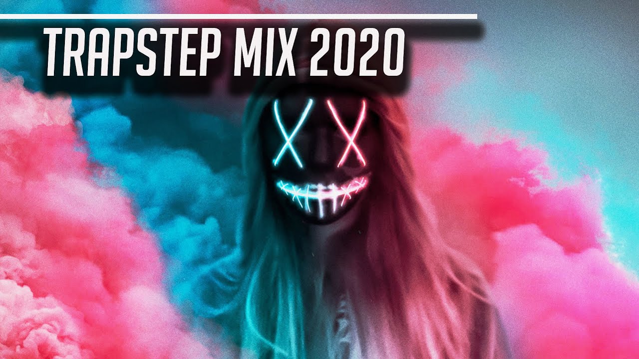 Trapstep Mix 2020 - Trap & Dubstep Mix / EDM Mashup / Dubstep / Trap ...