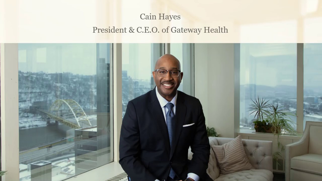 Cain Hayes, President & CEO of Gateway Health - YouTube