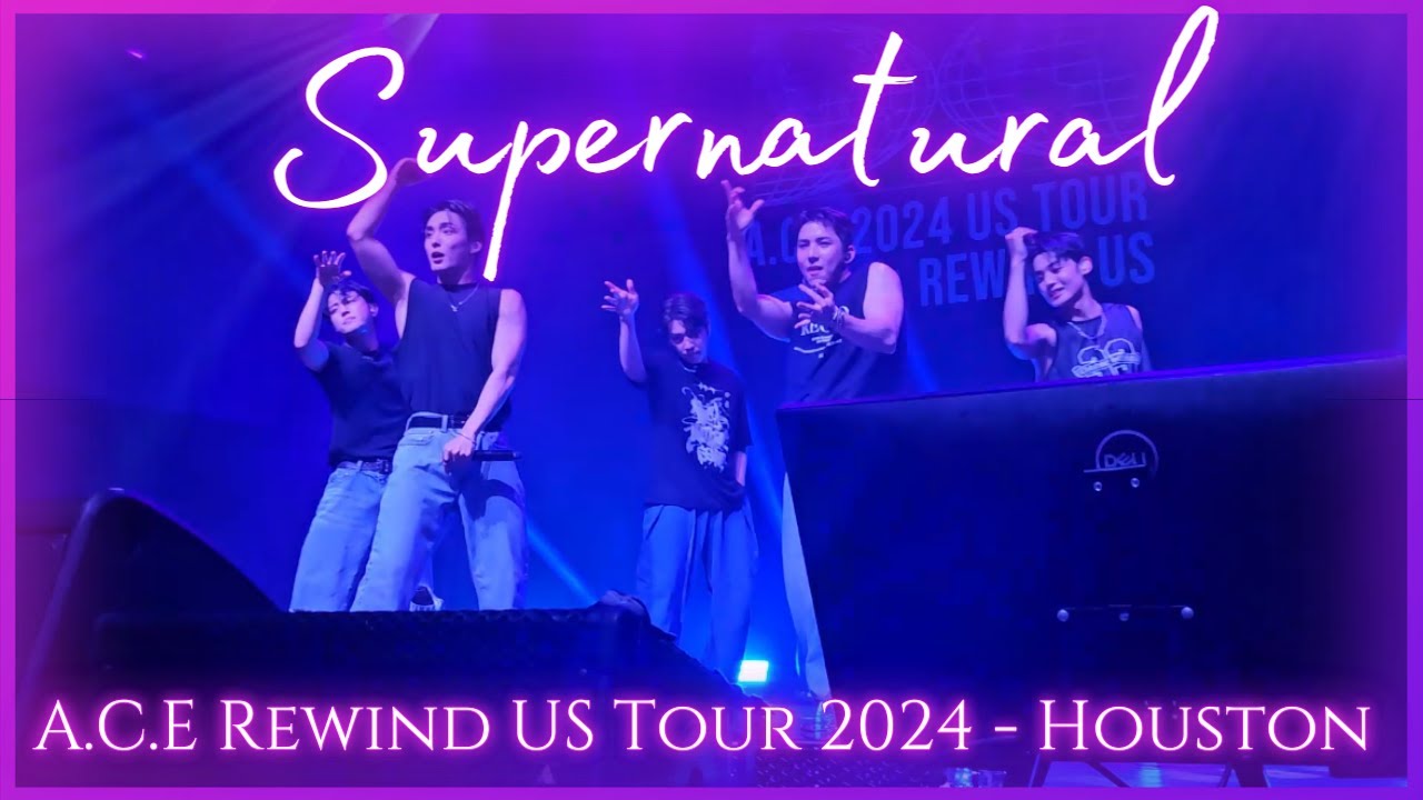 Supernatural - A.C.E Rewind US Tour 2024 - Houston - YouTube
