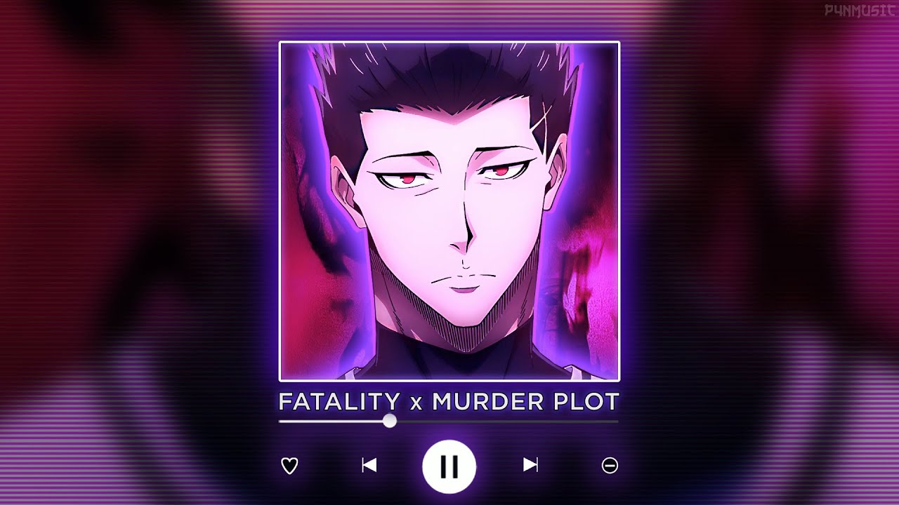 FATALITY x MURDER PLOT || [P4nMusic TIKTOK MASHUP] - YouTube