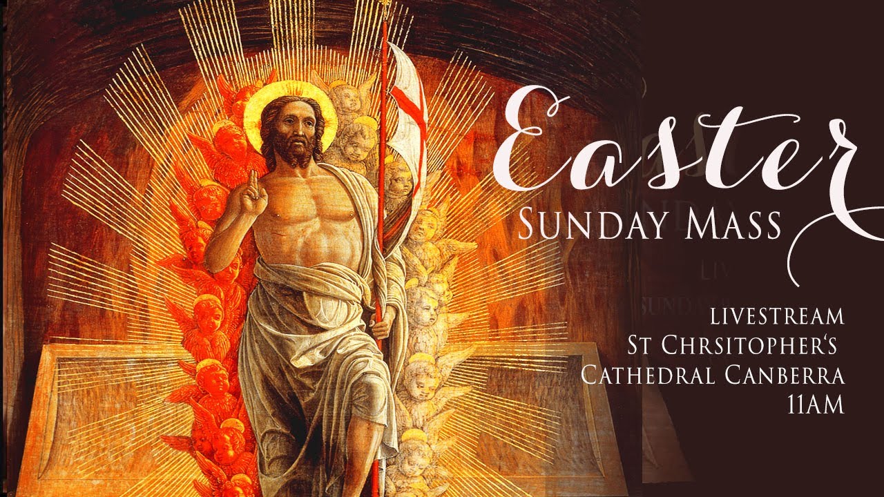 Mass online - Easter Sunday 31 March 2024 from St Christopher's ...