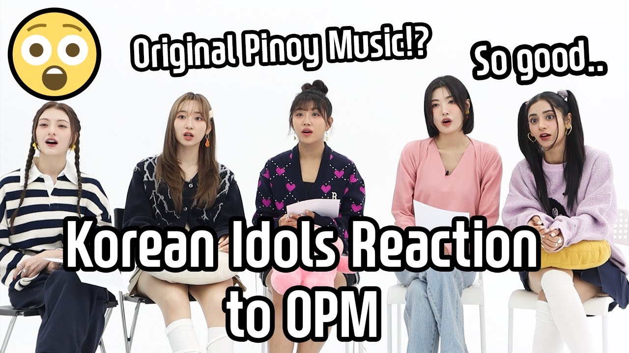 Korean Idols' First time Reaction to OPM (Original Pinoy Music) (feat ...