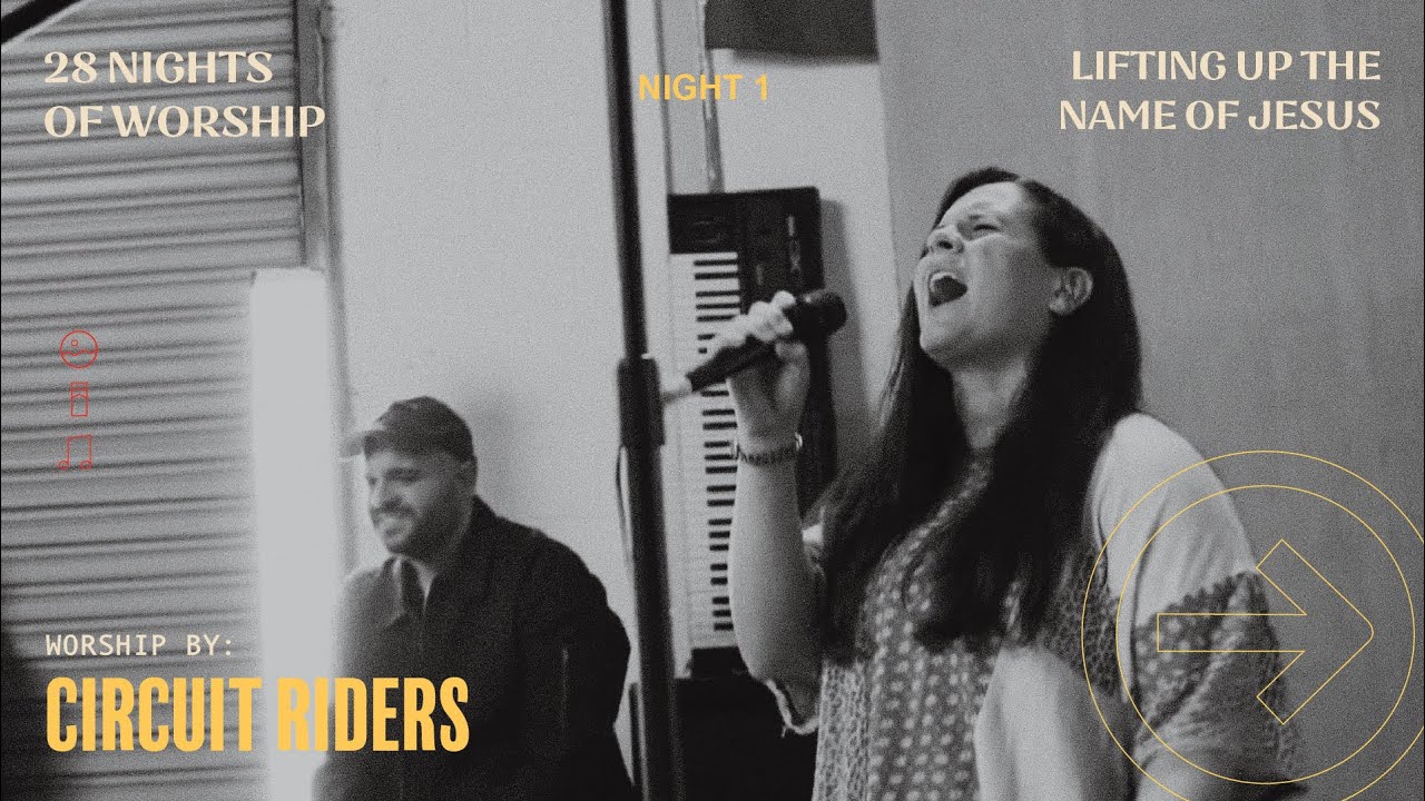 28 Nights of Worship | Circuit Riders - Night 1 - YouTube
